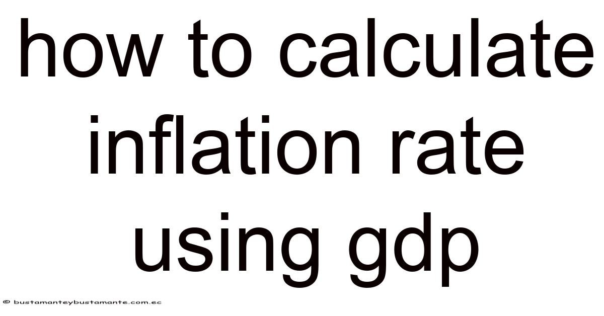 How To Calculate Inflation Rate Using Gdp